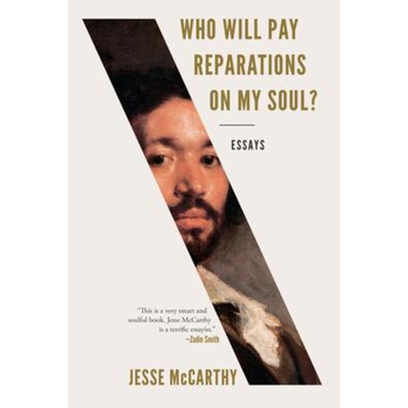 Who Will Pay Reparations on My Soul?: