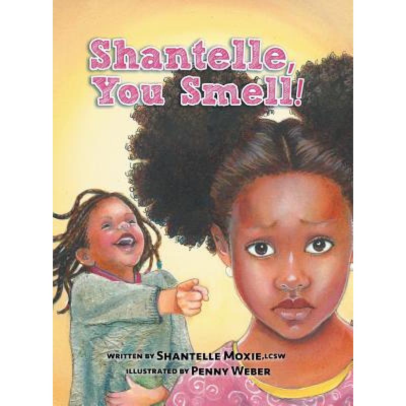 Shantelle, You Smell!