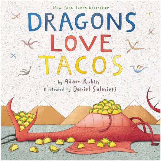 现货 英文原版绘本 Dragons Love Tacos 火龙爱吃玉米卷 纽约时报畅销书 精装