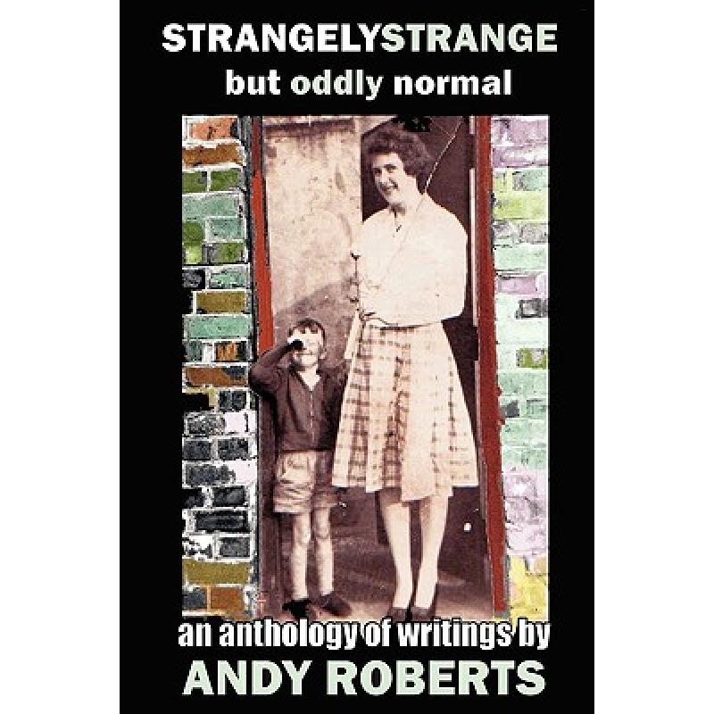 Strangely Strange but Oddly Normal