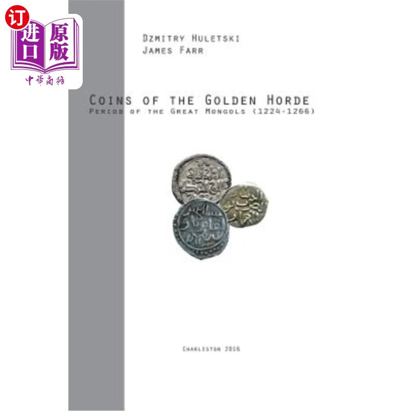 海外直订Coins of the Golden Horde: Period of the Great Mongols (1224-1266) 金帐汗国的硬币:大蒙古时期(1224-1266)