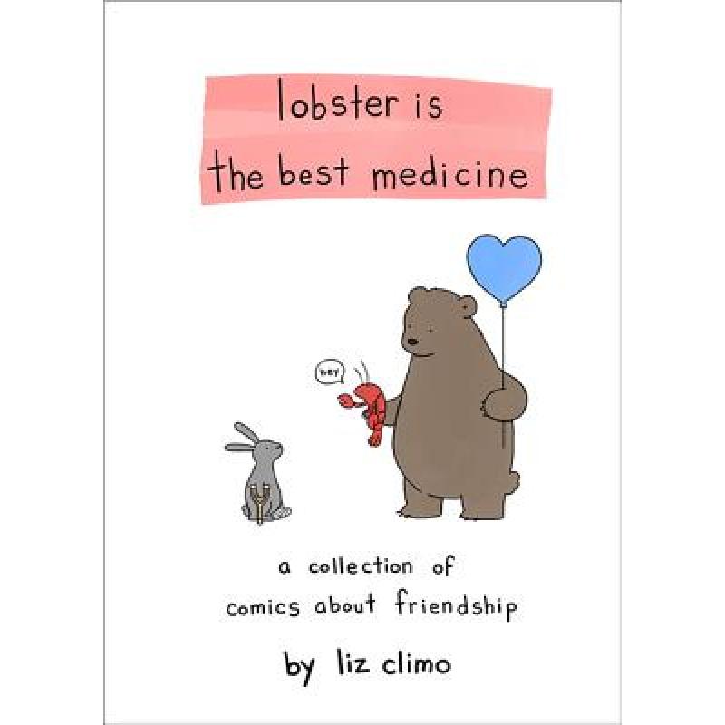 Lobster Is the Best Medicine: A Collection of C...