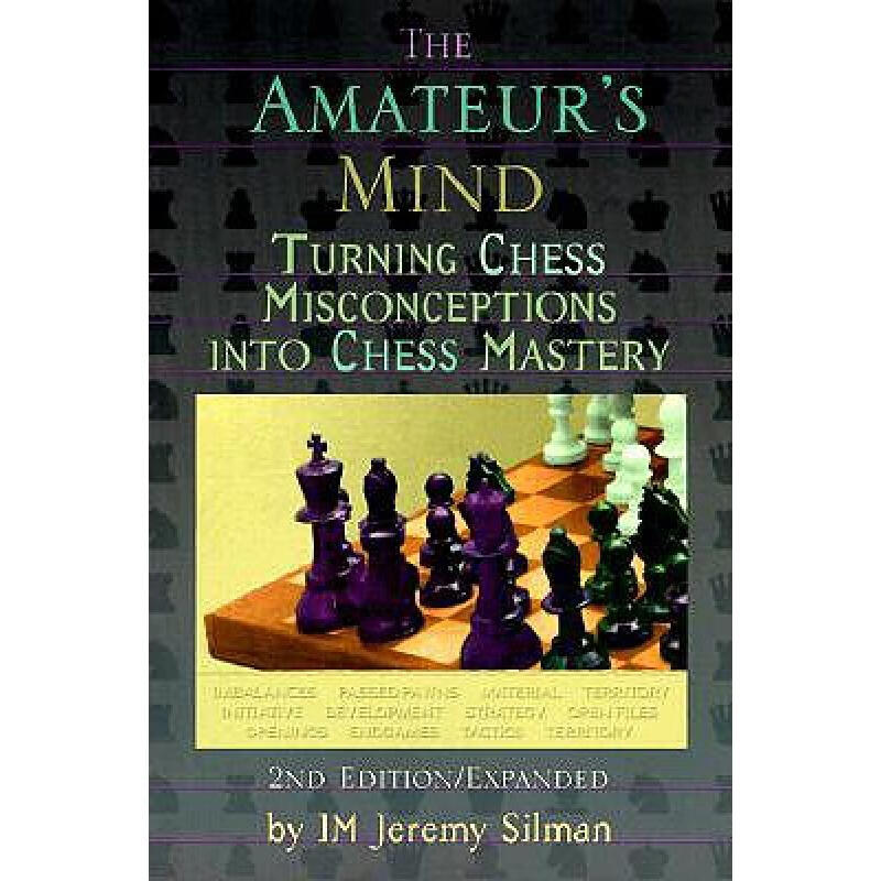 Amateur's Mind: Turning Chess Misconceptions...