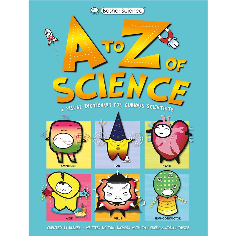 Basher Science: A to Z of Science