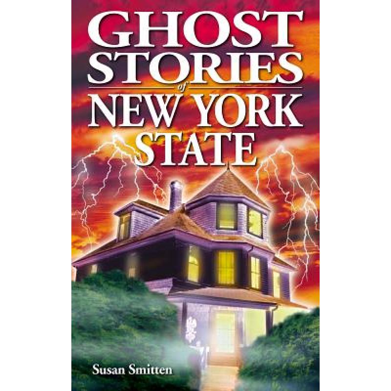 Ghost Stories of New York State