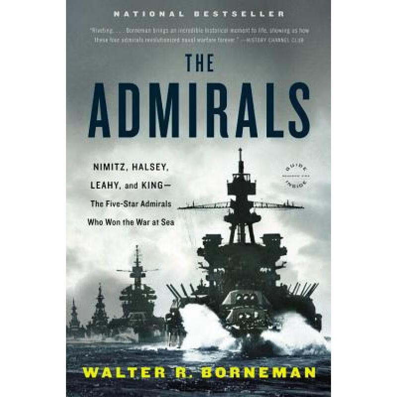 The Admirals: Nimitz, Halsey, Leahy, and Kin...