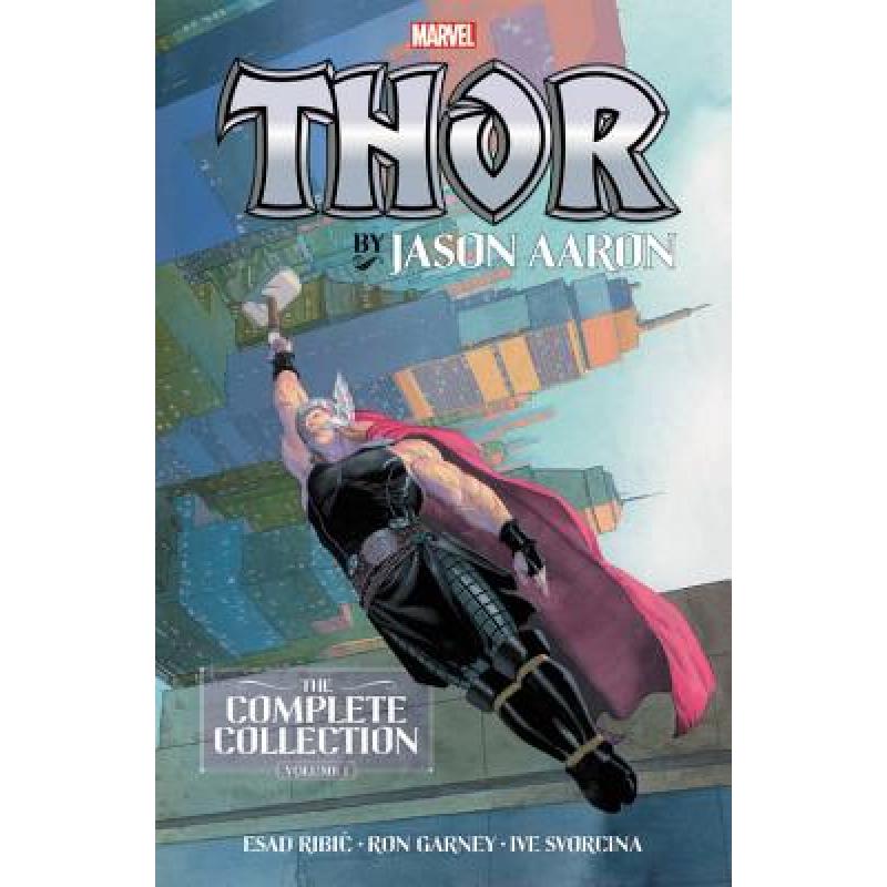 Thor by Jason Aaron: The Complete Collection Vol. 1