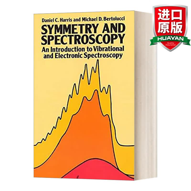 Symmetry and Spectroscopy 英文原版 对称与光谱学 振动与电子光谱学导论 英文版 进口英语原版书籍