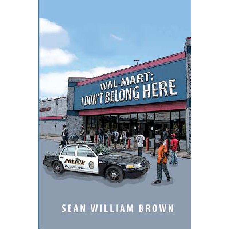Wal-Mart: I Don't Belong Here