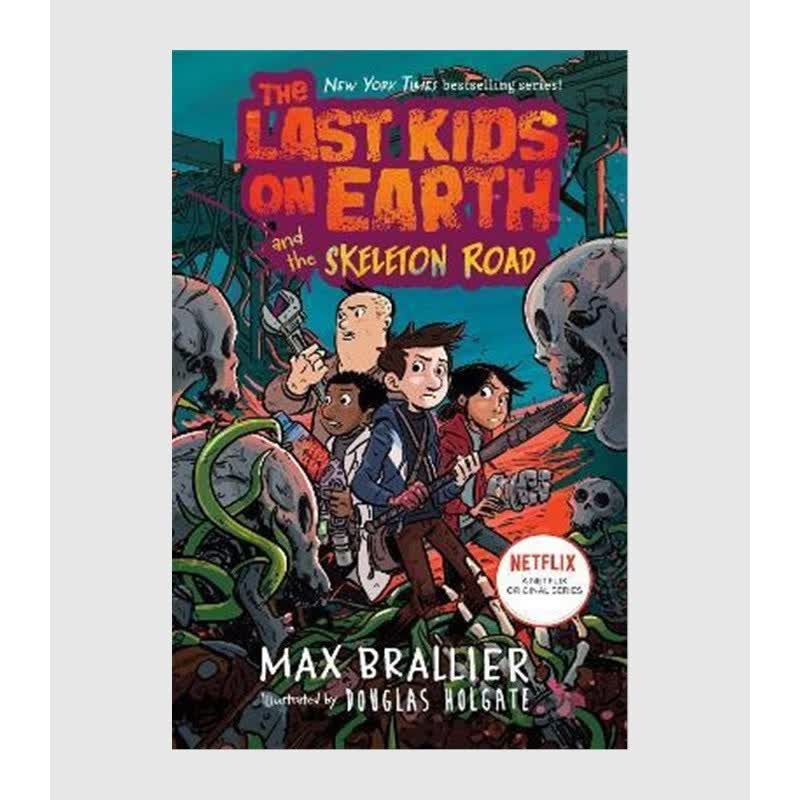 The Last Kids on Earth and the Skeleton Road