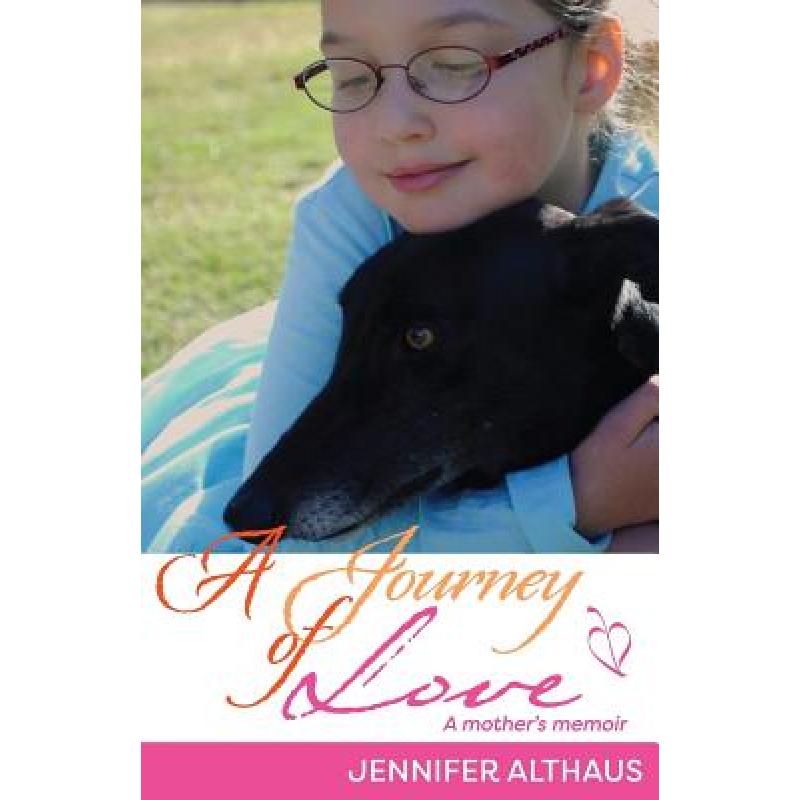 A Journey of Love: A mother's memoir
