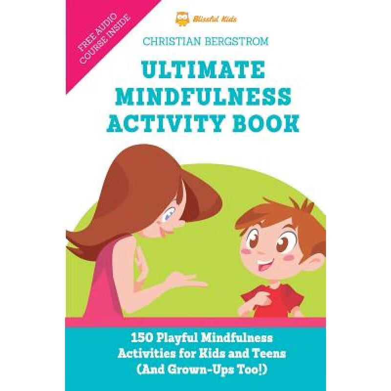 Ultimate Mindfulness Activity Book: 150 Play...