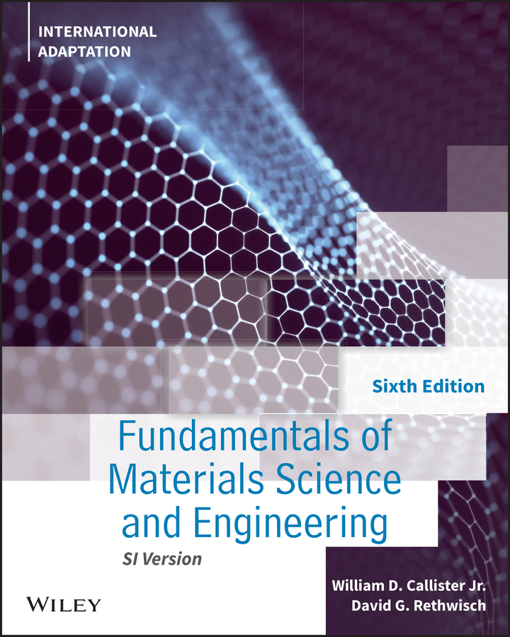 Fundamentals Of Materials Science And Engineering