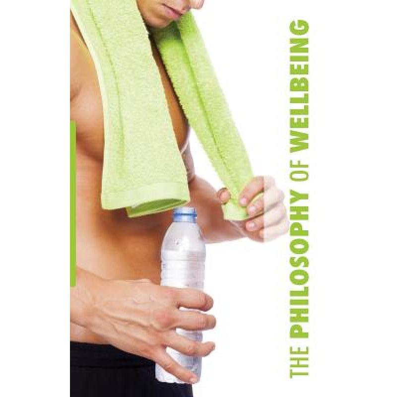 The Philosophy of Wellbeing: for Him