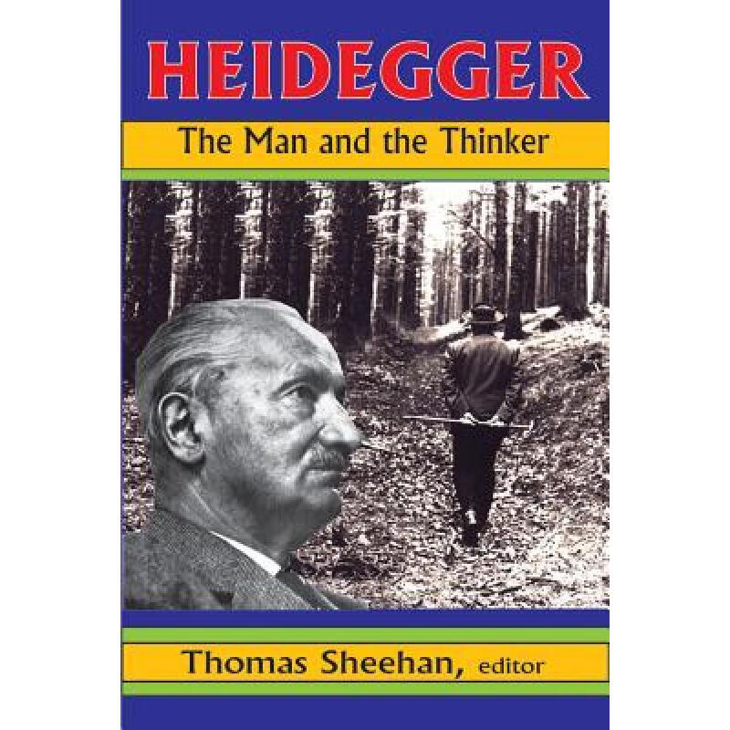 Heidegger : The Man and the Thinker