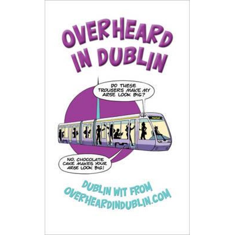 Overheard in Dublin
