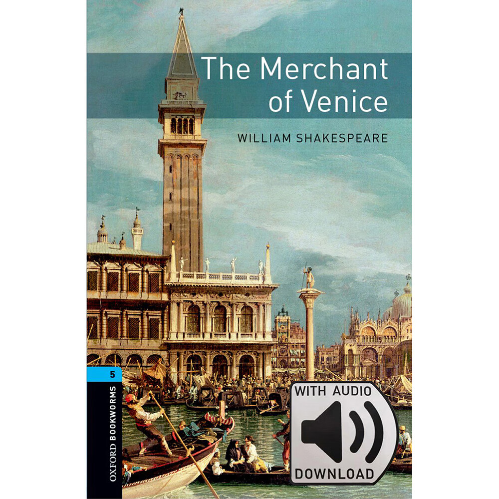 Oxford Bookworms Library: Level 5: The Merchant Of Venice MP3 Pack 5级：威尼斯商人(英文原版 附MP3音频下载激活码)