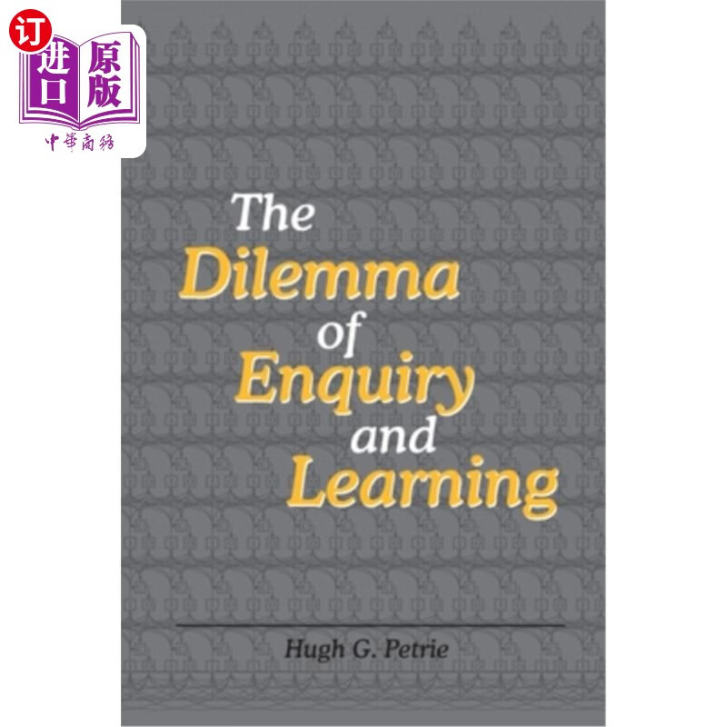 海外直订The Dilemma of Enquiry and Learning 探究与学习的困境