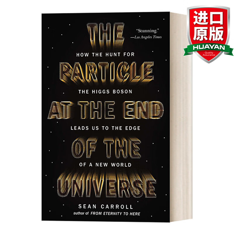 The Particle at the End of the Universe 英文原版 宇宙尽头的粒子 寻找希格斯粒子如何带领我们到达新世界的边缘 英文版进口书