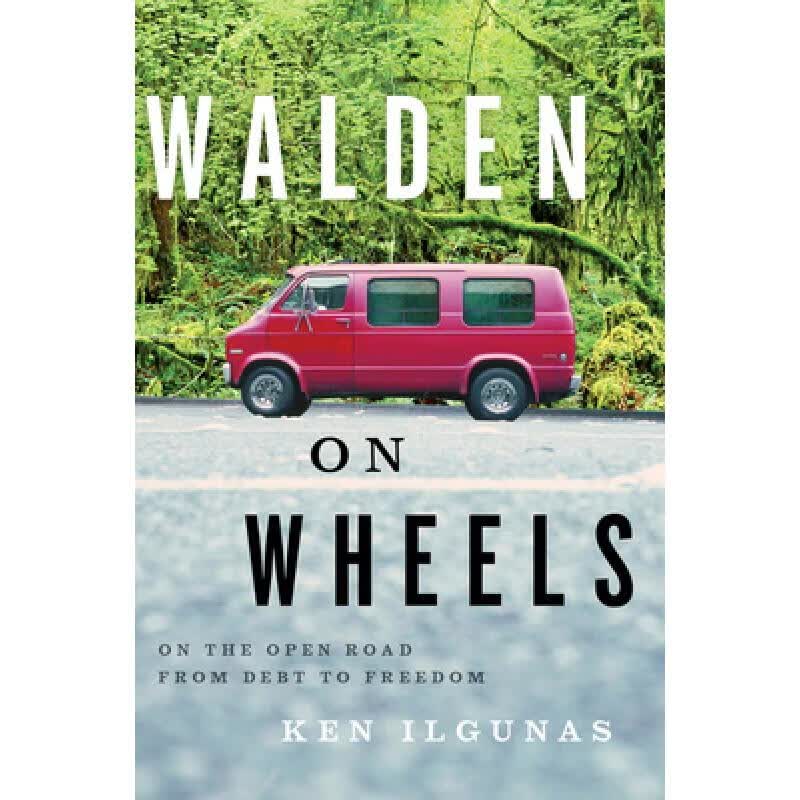 Walden on Wheels: On the Open Road from Debt to Freedom