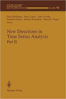 New Directions in Time Series Analysis