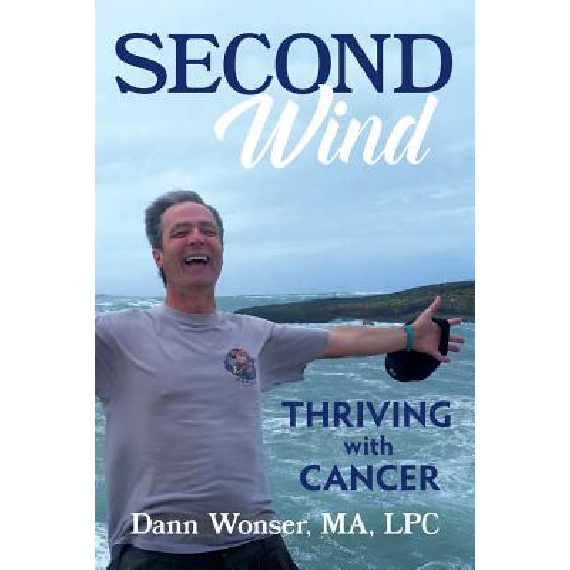 Second Wind: Thriving With Cancer