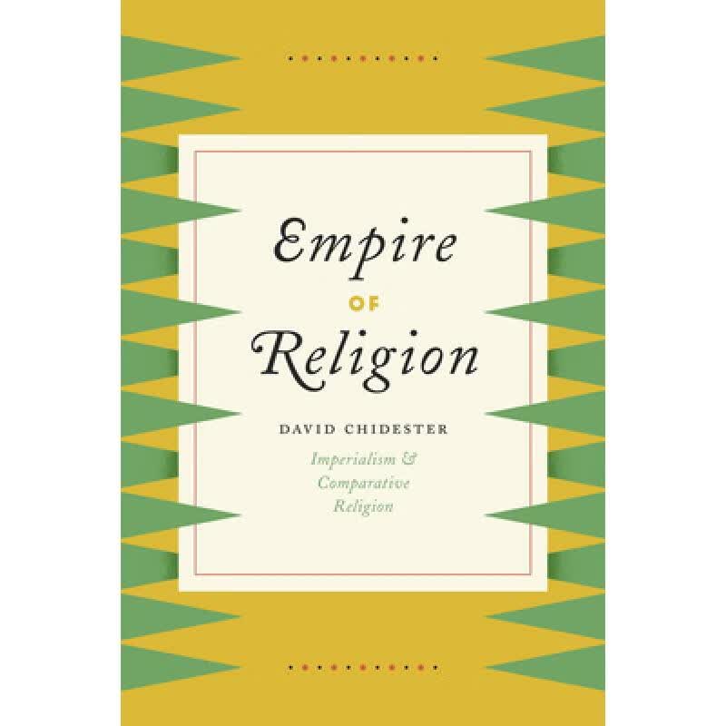 Empire of Religion: Imperialism and Comparat...