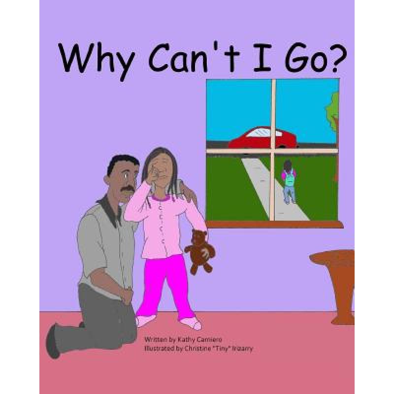 Why Can't I Go?