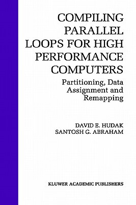 Compiling Parallel Loops for High Performance Computers