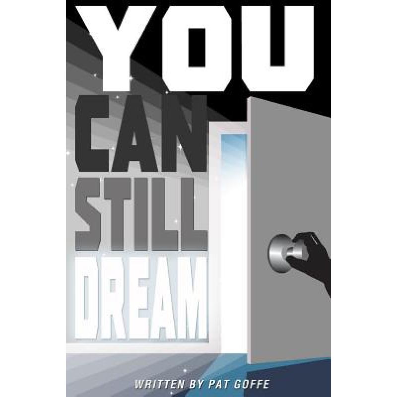 You Can Still Dream