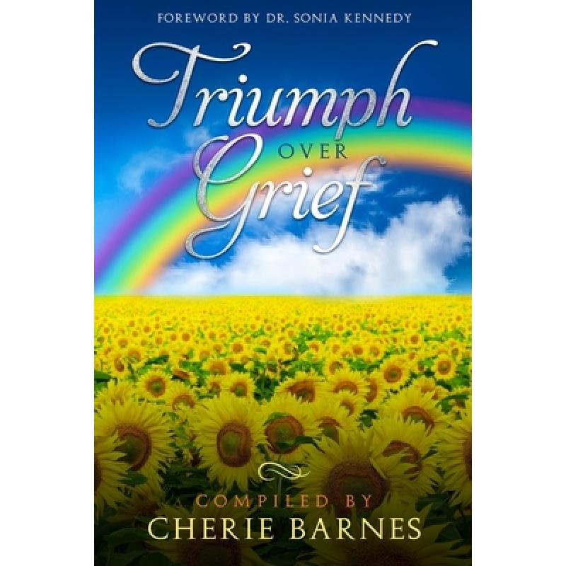 Triumph Over Grief