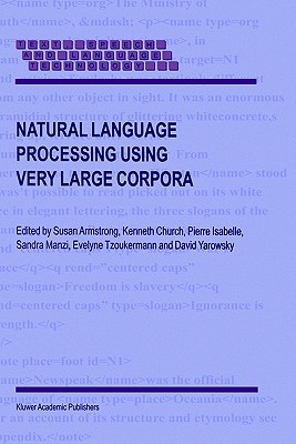 Natural Language Processing Using Very Large Corpora