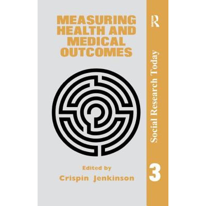 Measuring Health and Medical Outcomes