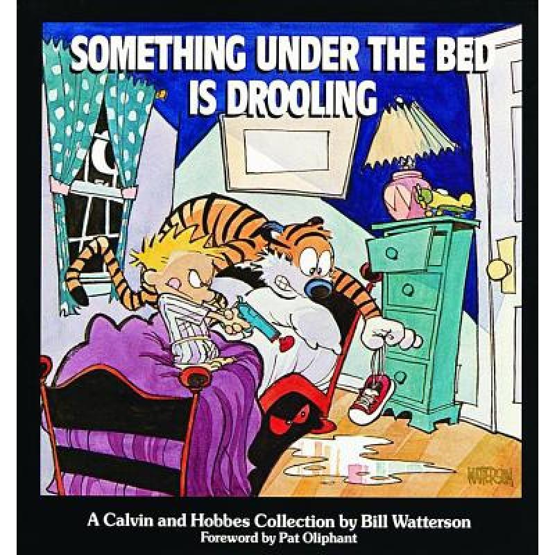 Something Under the Bed Is Drooling: A Calvi...