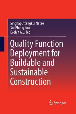 Quality Function Deployment for Buildable and Su