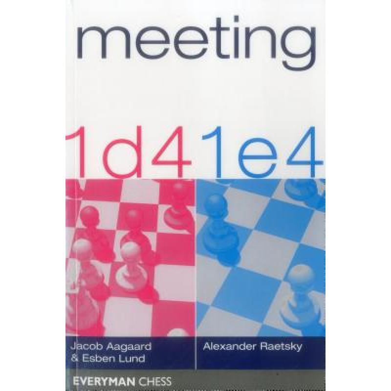 Meeting 1 d4 1 e4