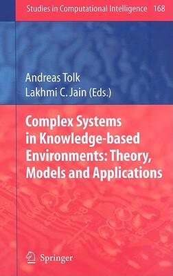 Complex Systems in Knowledge-based Environments: Theory, Models and Applications