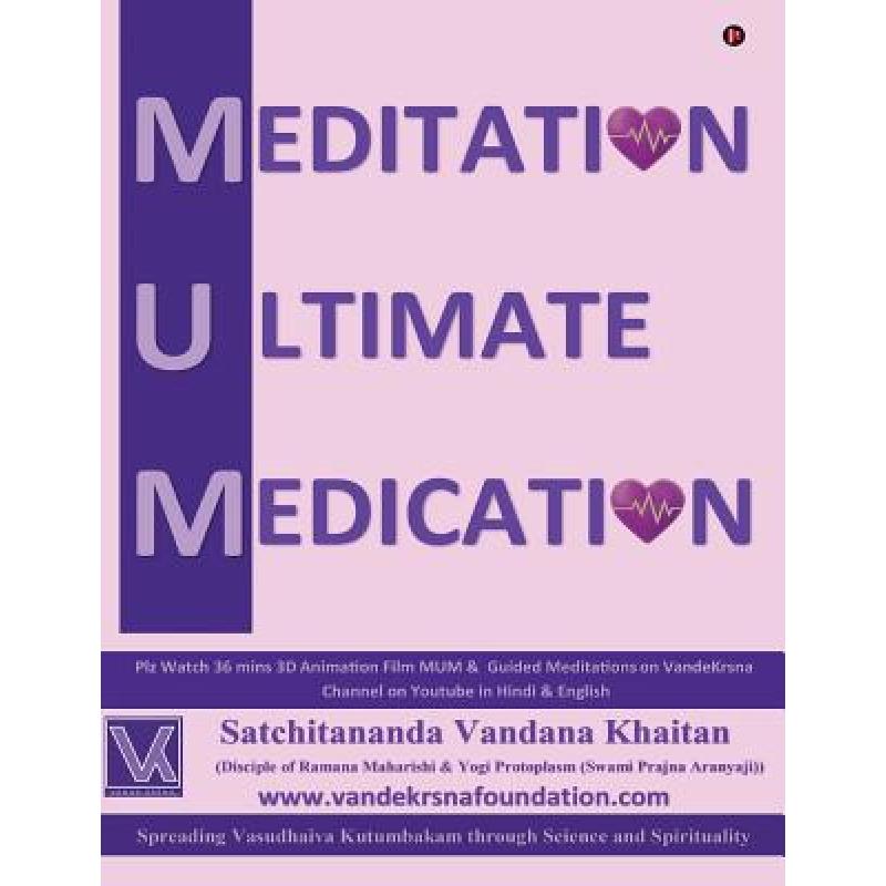 Mum: Meditation Ultimate Medication