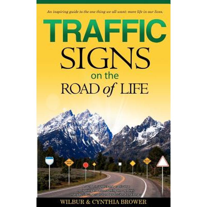 Traffic Signs on the Road of Life