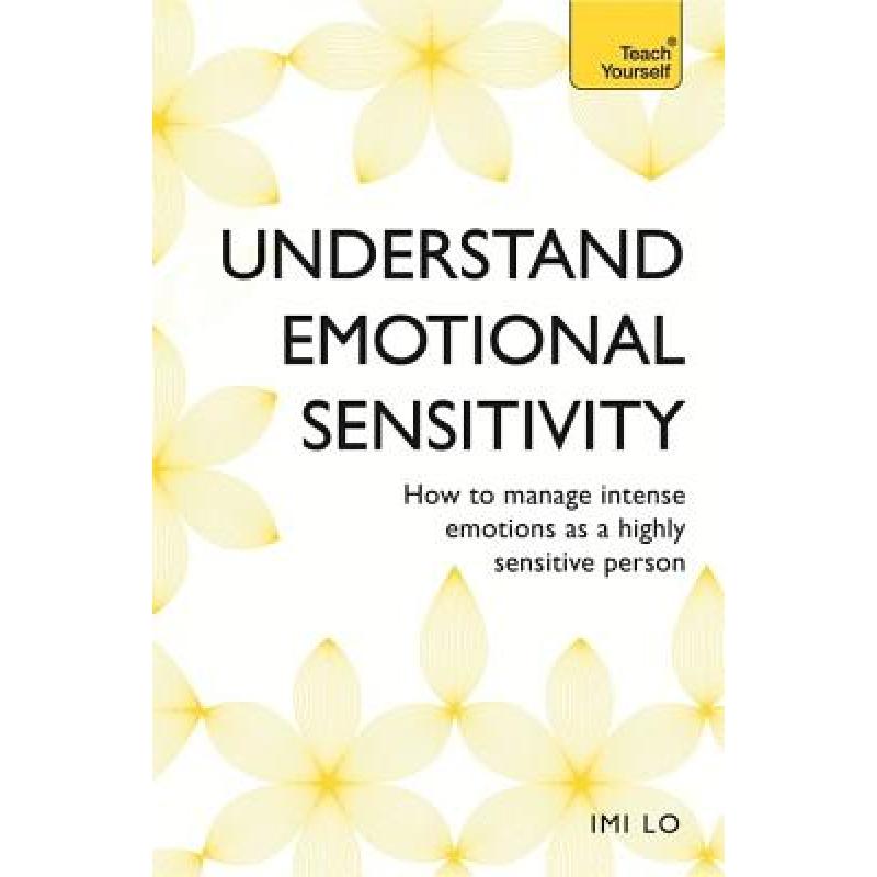 Emotional Sensitivity and Intensity: How to ...