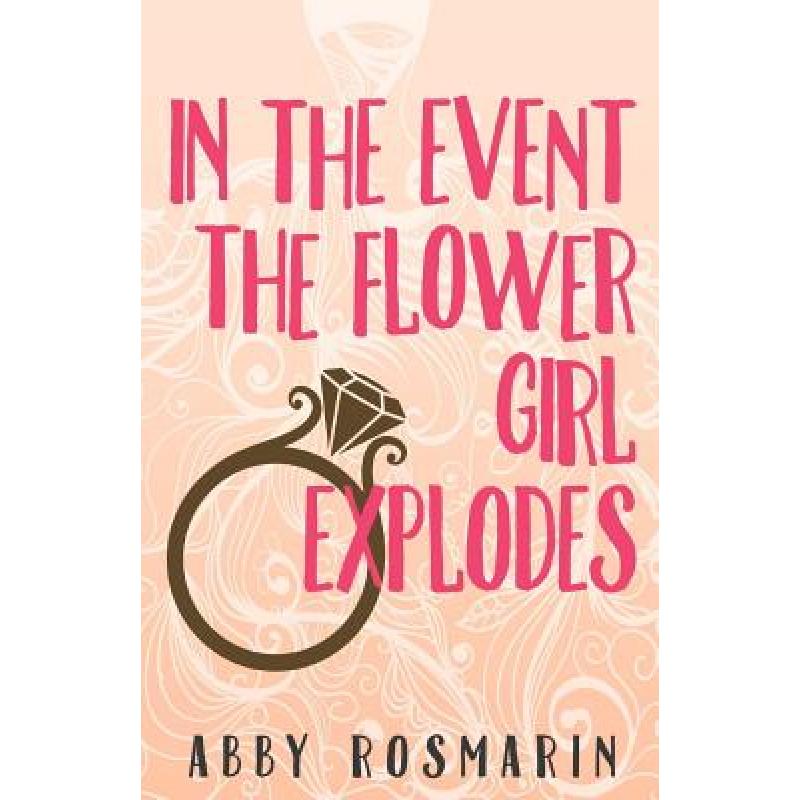In The Event the Flower Girl Explodes