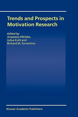 Trends and Prospects in Motivation Research
