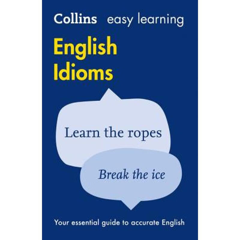 柯林斯易学英语惯用语 Easy Learning English Idioms