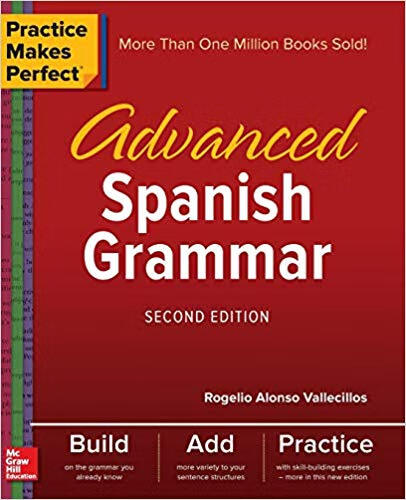 现货 实践变得完美：高级西班牙语语法，第二版 Practice Makes Perfect: Advanced Spanish Grammar, Second...