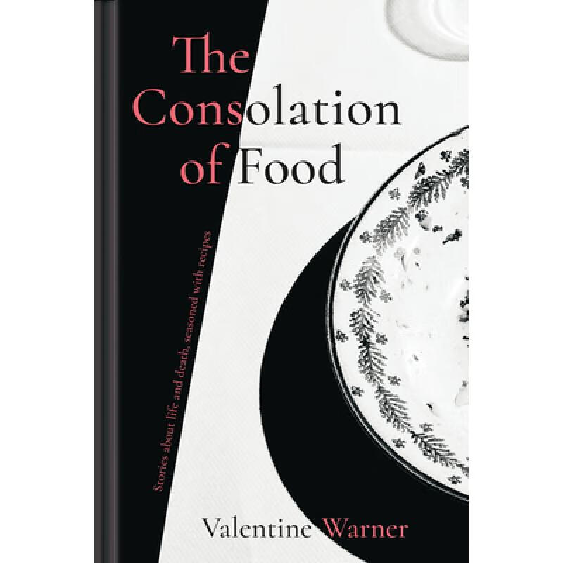 The Consolation of Food: Stories about Life ...