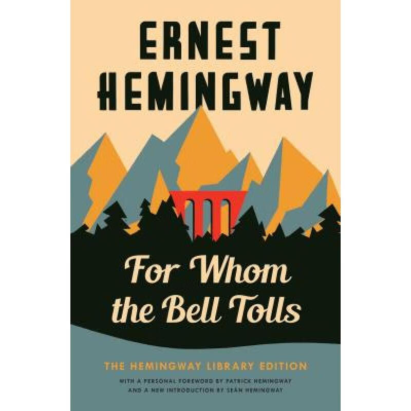 For Whom the Bell Tolls: The Hemingway Libra...