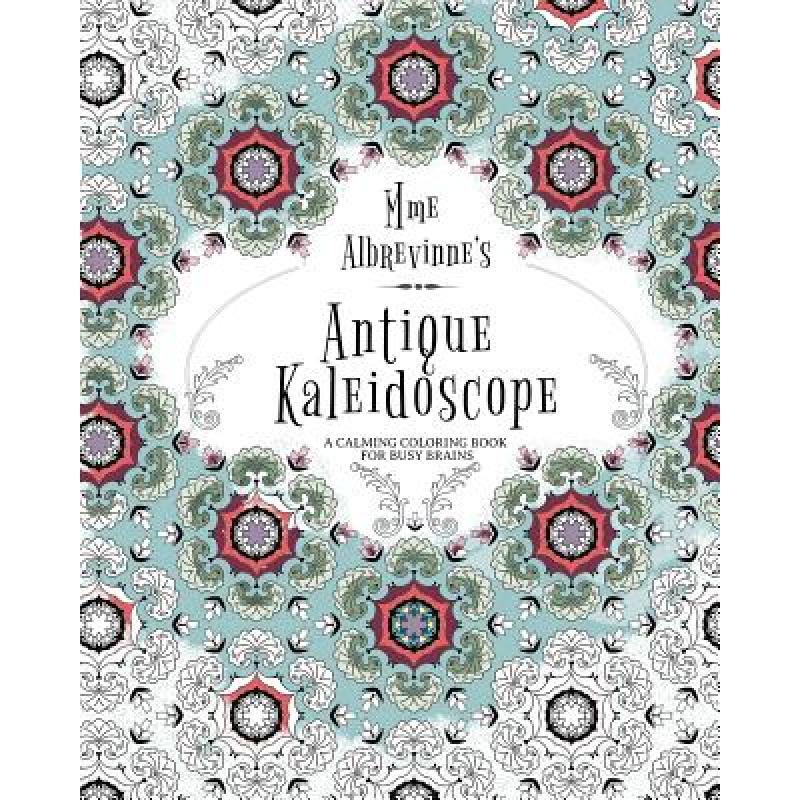Mme Albrevinne's Antique Kaleidoscope