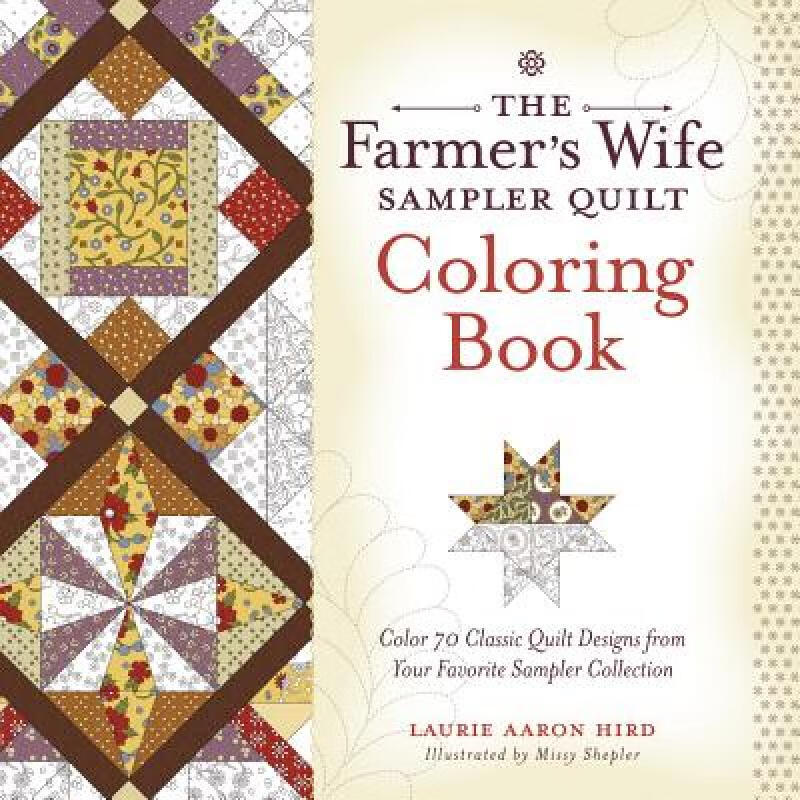 The Farmer's Wife Sampler Quilt Coloring Boo...