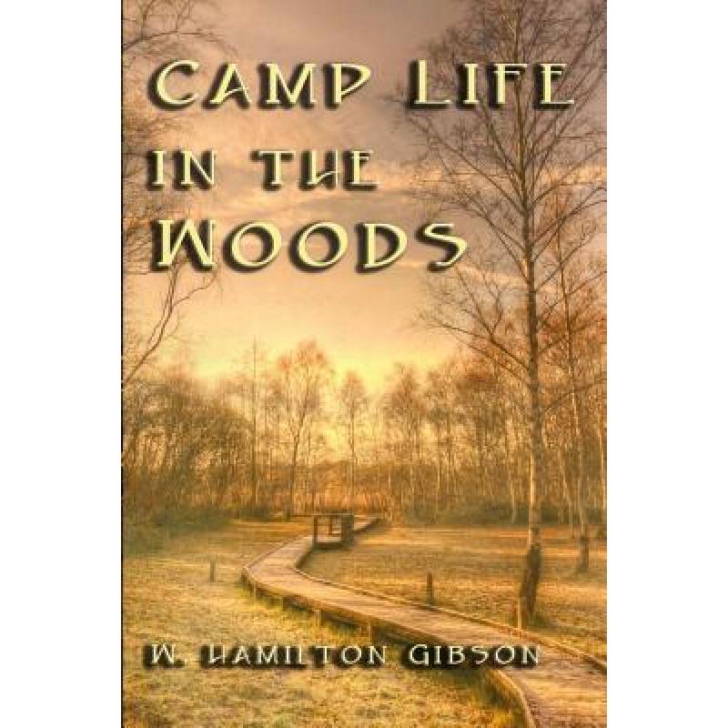 Camp Life in the Woods