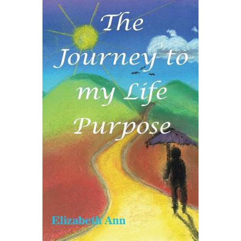 The Journey to my Life Purpose
